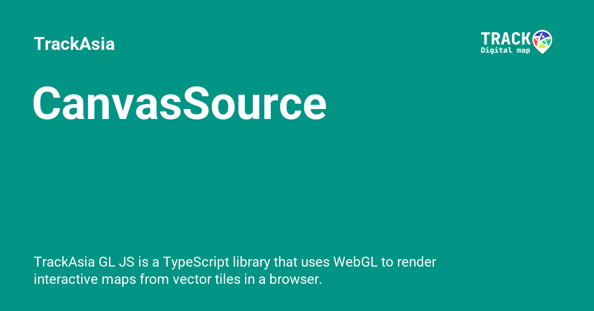 CanvasSource - TrackAsia