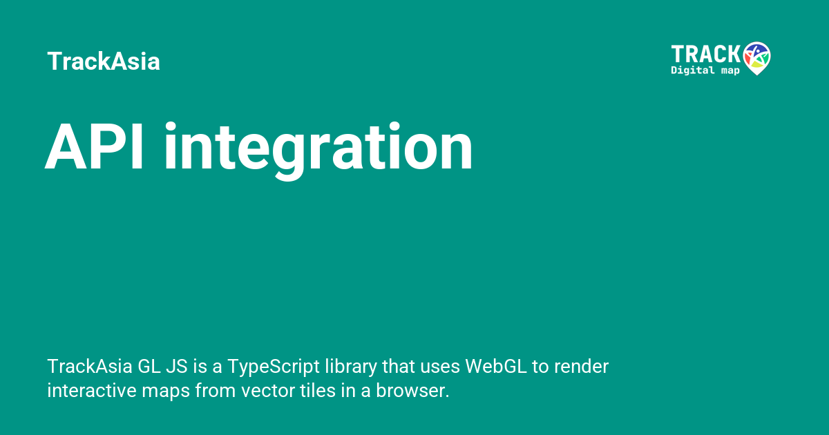 API integration - TrackAsia