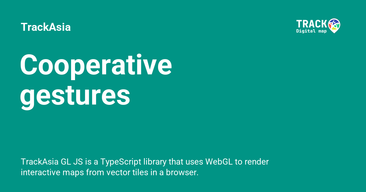 Cooperative gestures - TrackAsia