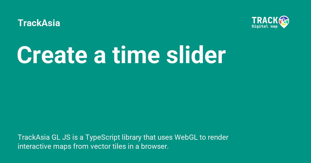 Create a time slider - TrackAsia