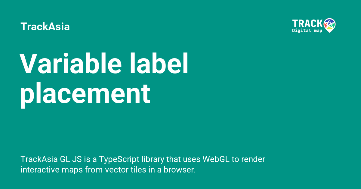 Variable label placement - TrackAsia