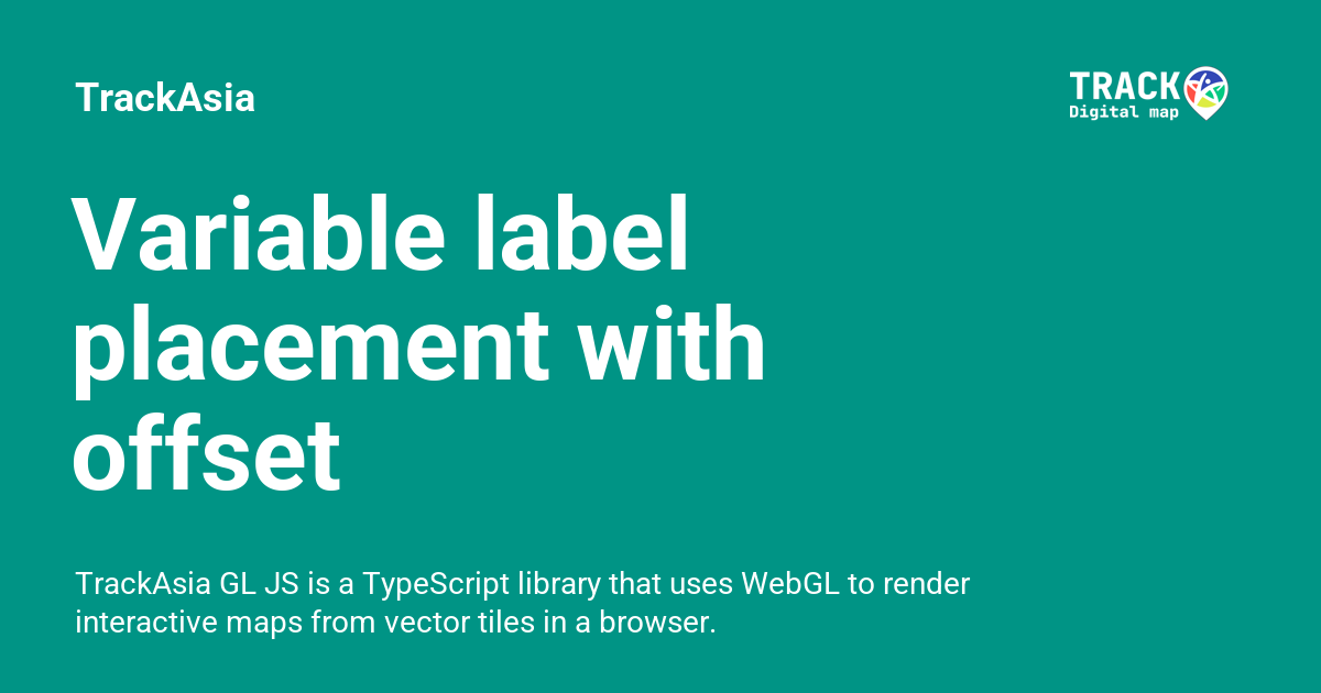 Variable label placement with offset - TrackAsia