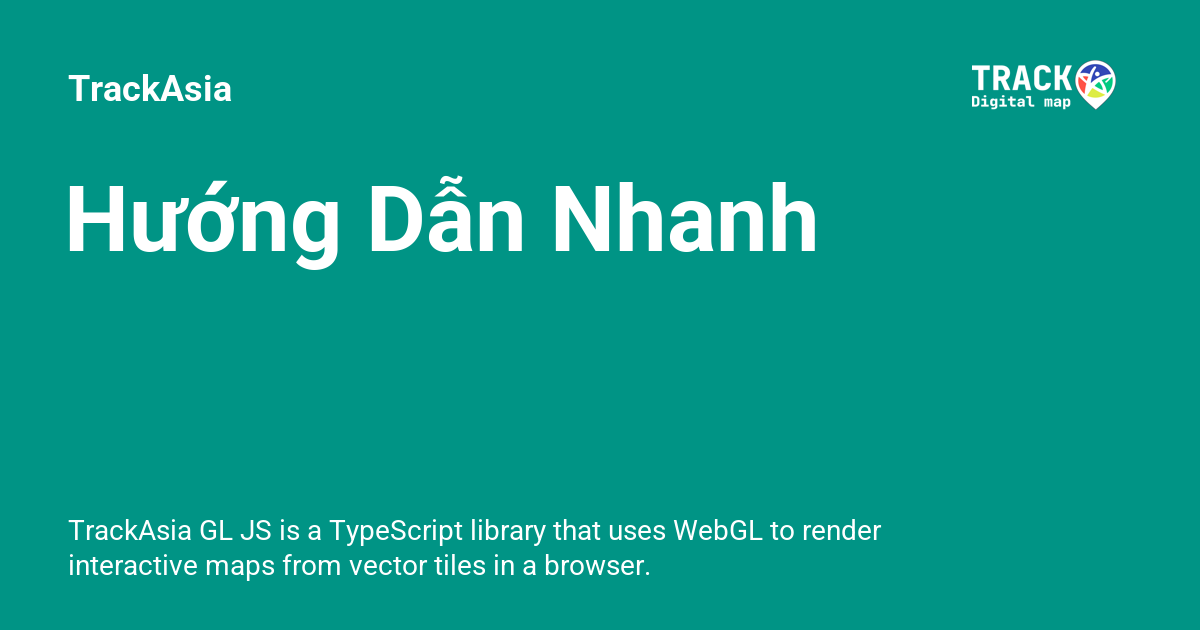 Hướng Dẫn Nhanh - TrackAsia