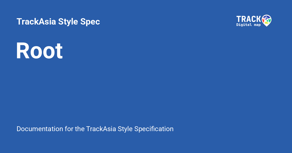Root - TrackAsia Style Spec